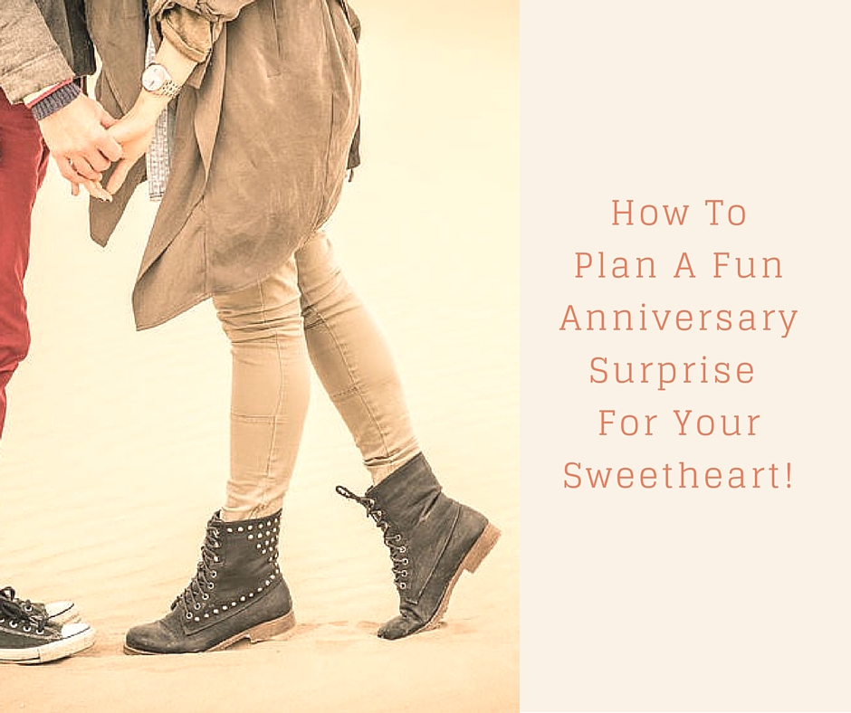 HOW TO PLAN A FUN ANNIVERSARY SURPRISE FOR YOUR SWEETHEART | Murry’s Cheese |www ...
